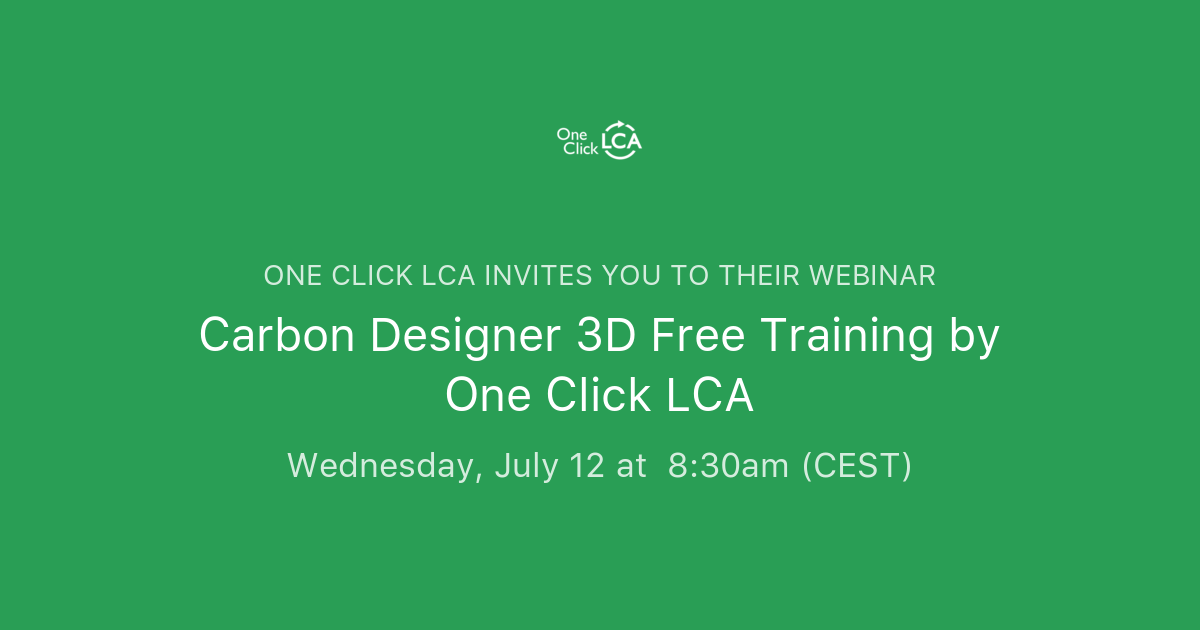 Carbon Designer 3D Free Training by One Click LCA | One Click LCA