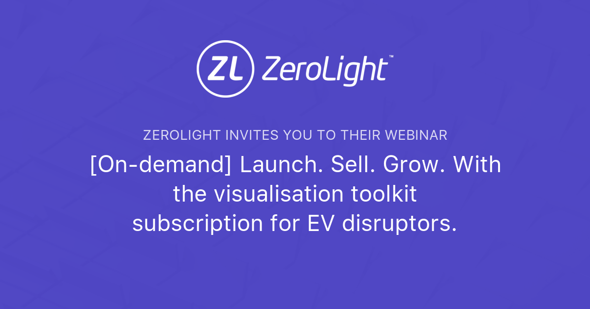 [On-demand] Launch. Sell. Grow. With the visualisation toolkit subscription for EV disruptors ...