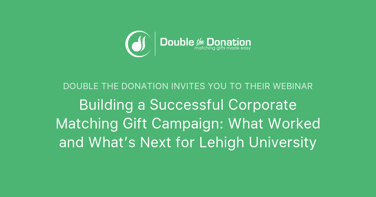 Building a Successful Corporate Matching Gift Campaign: What Worked and ...