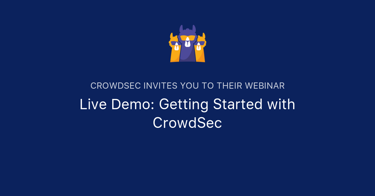 Live Demo: Getting Started with CrowdSec | CrowdSec