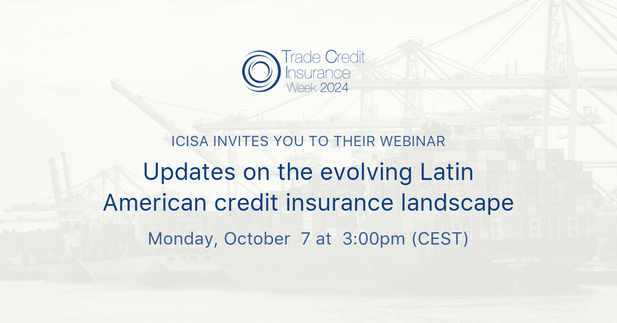 Updates on the evolving Latin American credit insurance landscape | ICISA