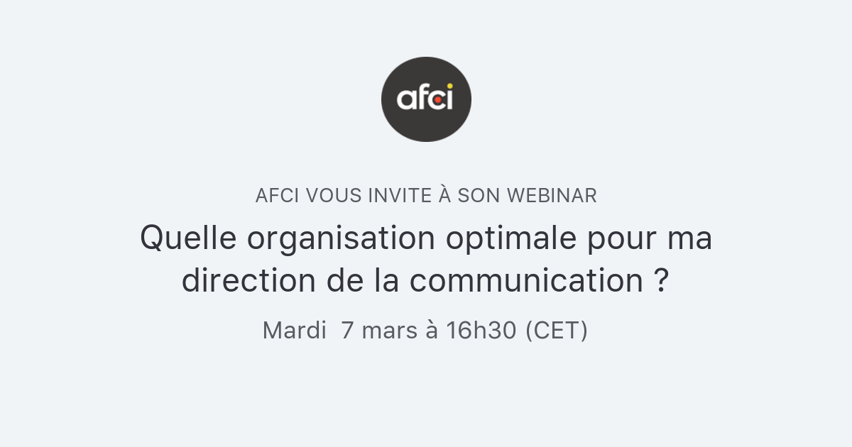 Quelle organisation optimale pour ma direction de la communication ? | Afci