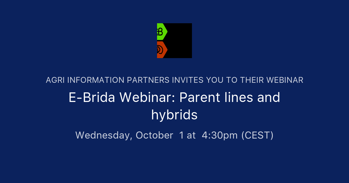 E-Brida Webinar: Parent lines and hybrids | Agri Information Partners