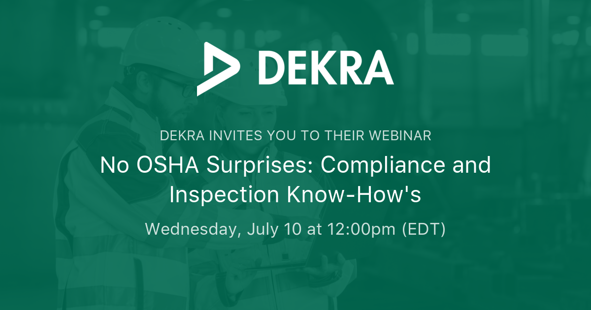 No OSHA Surprises: Compliance and Inspection Know-How's | DEKRA