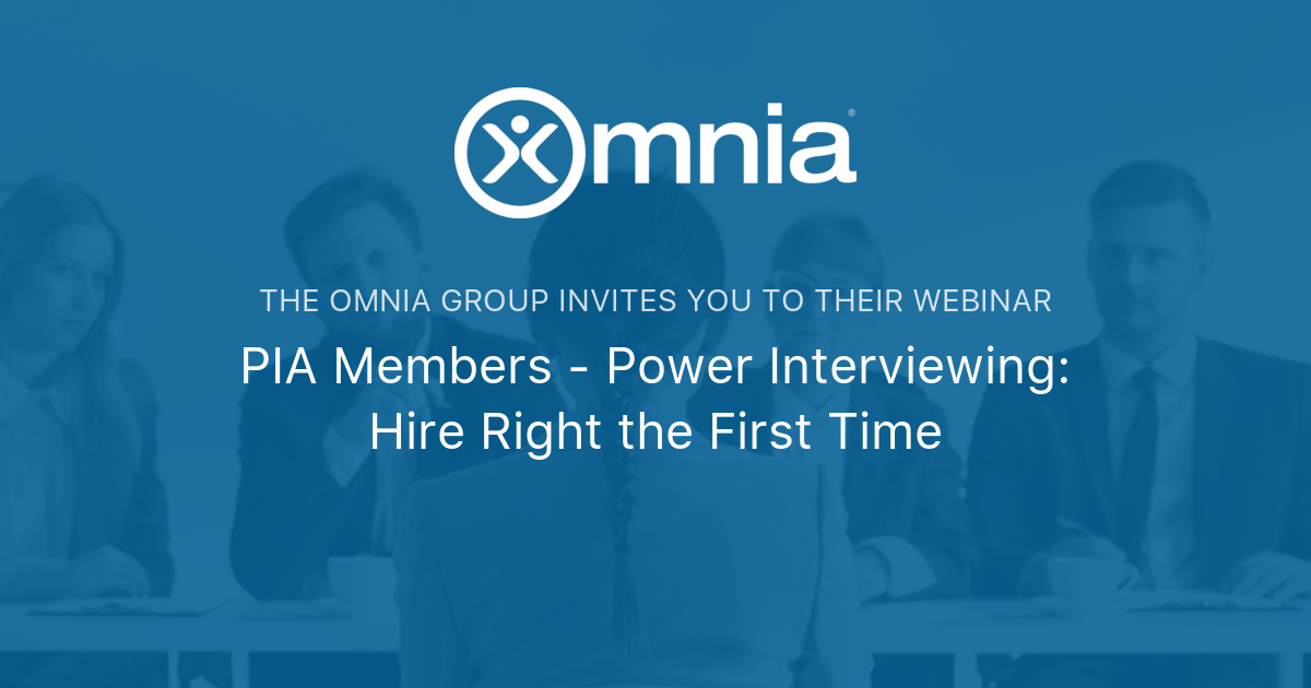 PIA Members - Power Interviewing: Hire Right the First Time | The Omnia ...