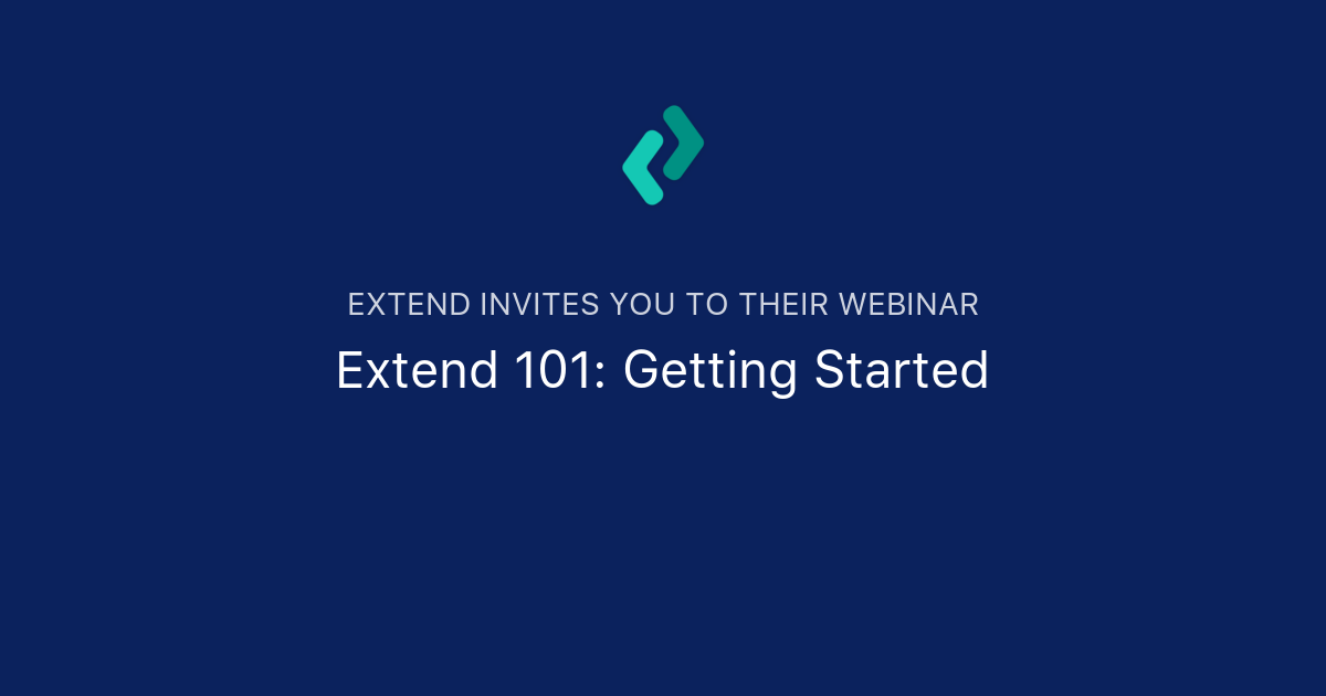 Extend 101: Getting Started | Extend