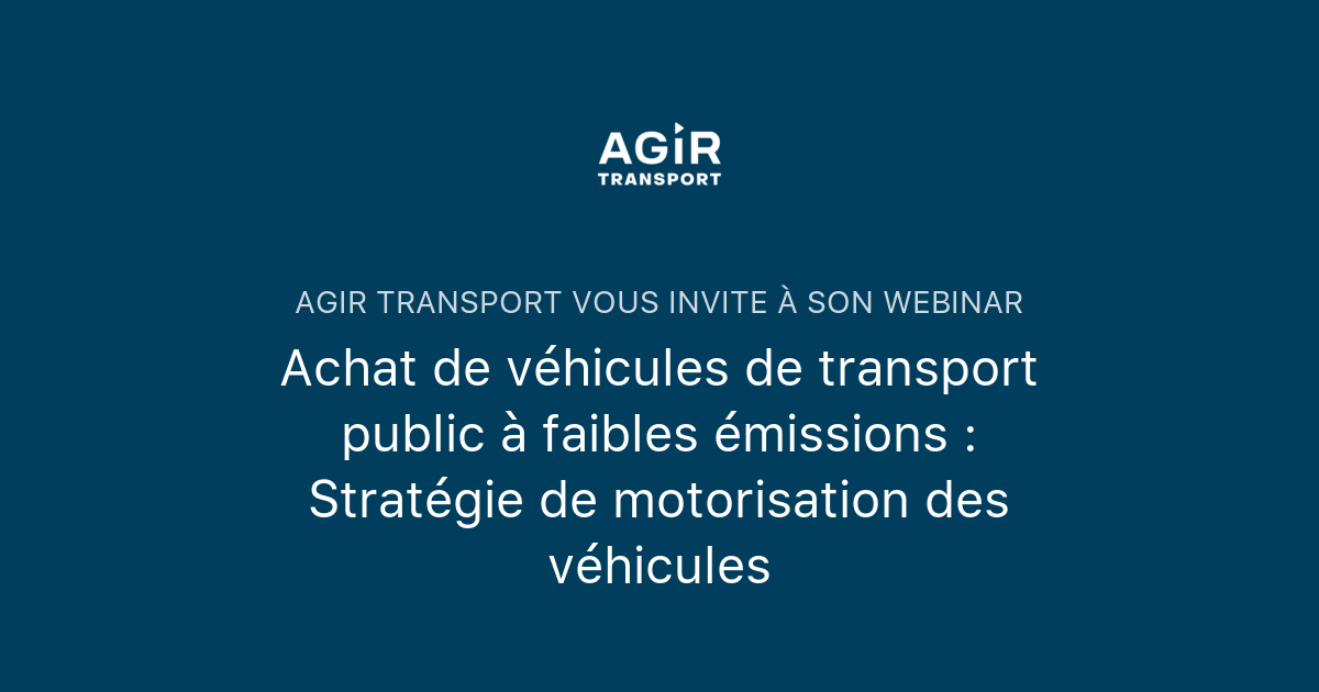 Achat de véhicules de transport public à faibles émissions : Stratégie ...