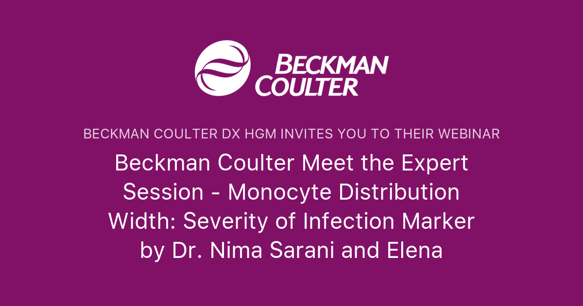 Beckman Coulter Meet the Expert Session - Monocyte Distribution Width ...
