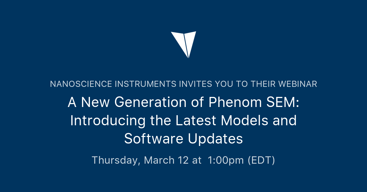 A New Generation of Phenom SEM: Introducing the Latest Models and ...