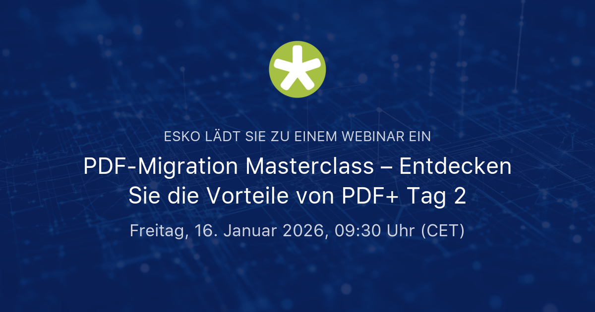 PDF-Migration Masterclass – Entdecken Sie die Vorteile von PDF+ Tag 2 ...