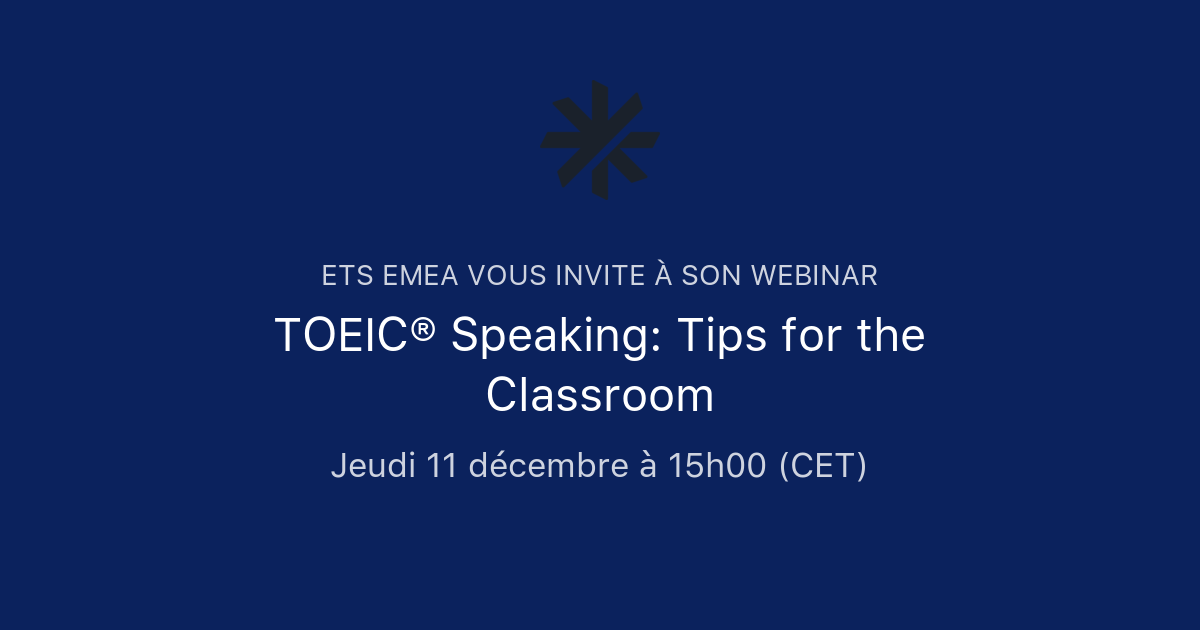 TOEIC® Speaking: Tips for the Classroom | ETS EMEA
