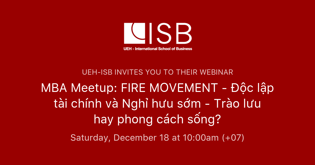 MBA Meetup: FIRE MOVEMENT - Độc lập tài chính và Nghỉ hưu sớm - Trào ...