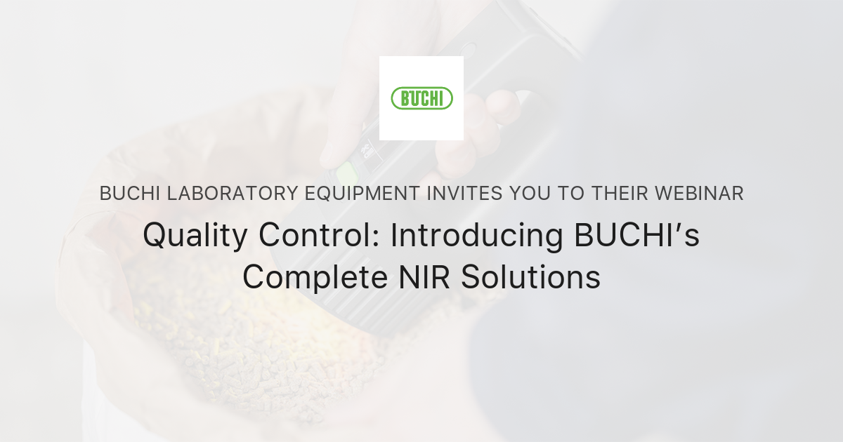 Quality Control: Introducing BUCHI’s Complete NIR Solutions | BUCHI Laboratory Equipment
