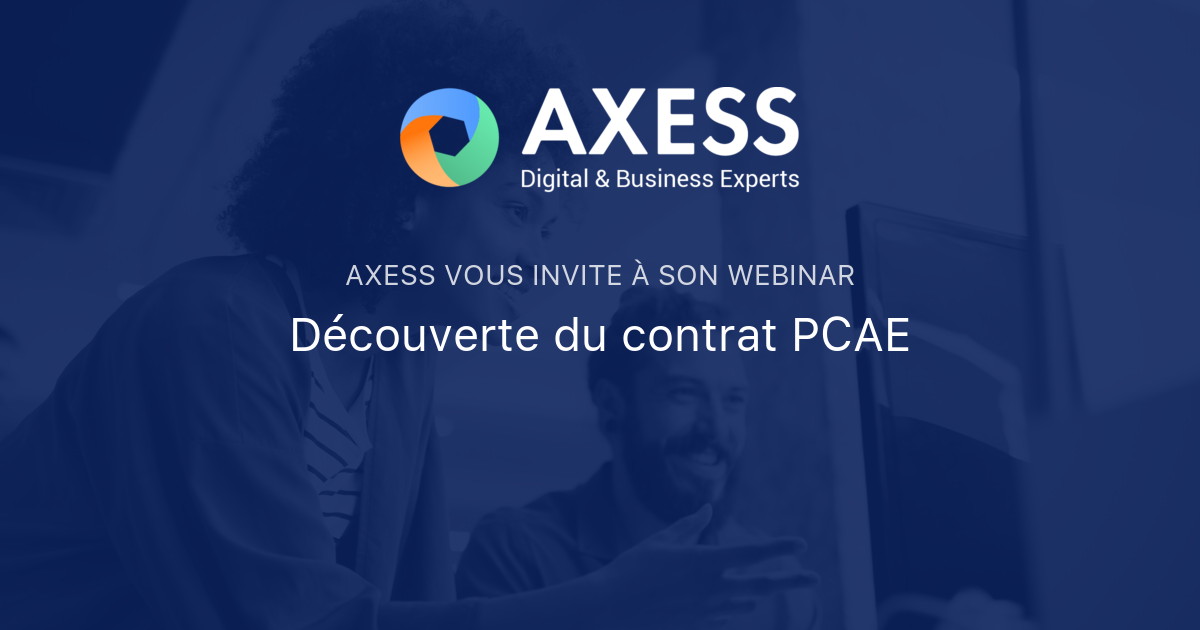 Découverte du contrat PCAE | AXESS