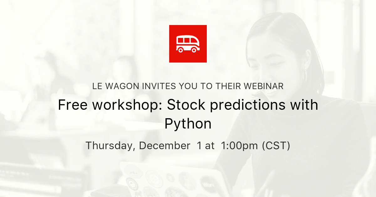 Free workshop: Stock predictions with Python | Le Wagon