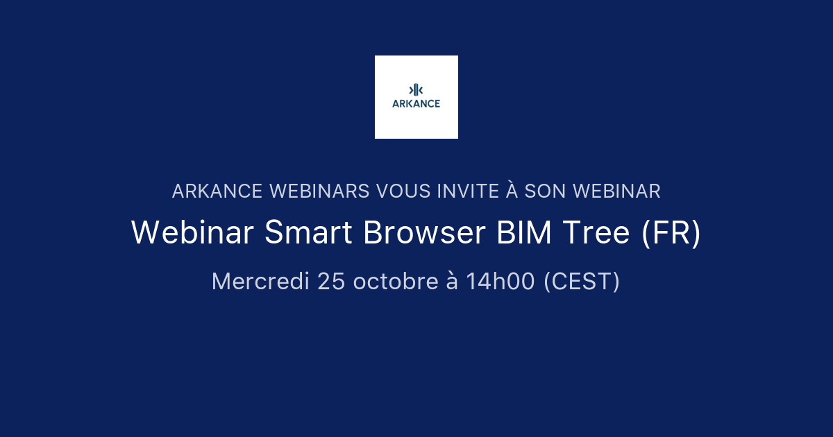 Webinar Smart Browser BIM Tree (FR) | ARKANCE Webinars