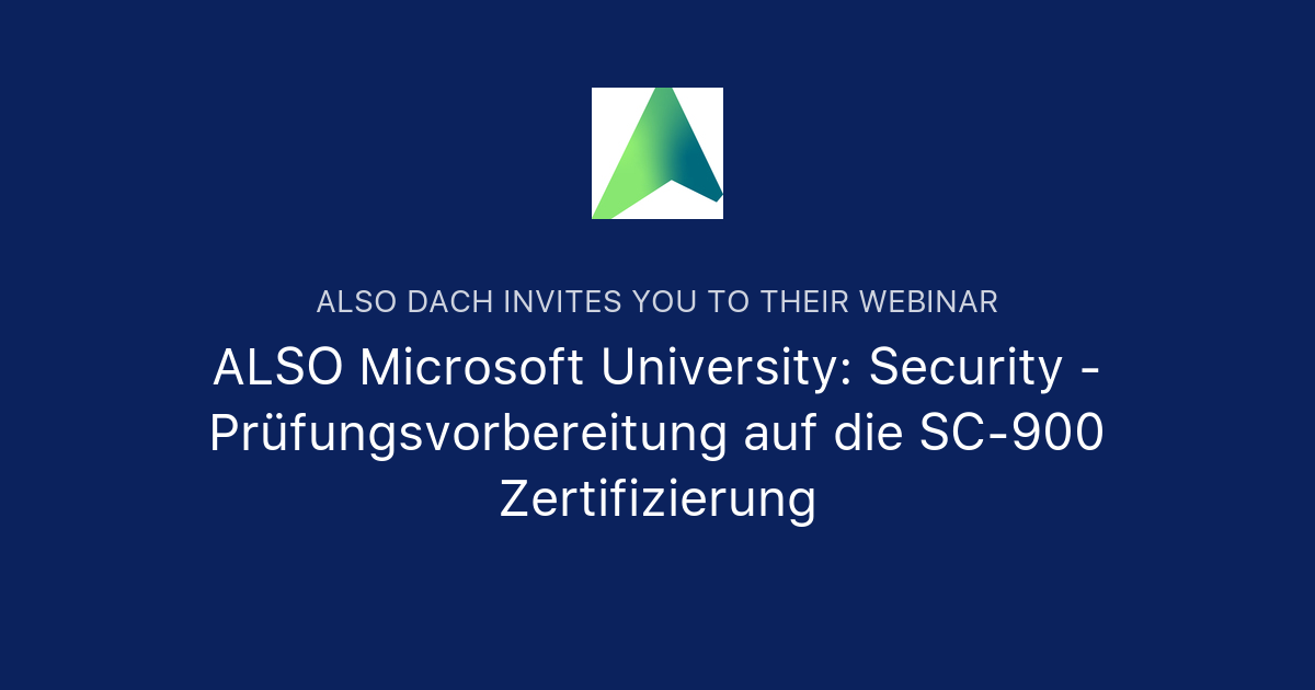 ALSO Microsoft University: Security - Prüfungsvorbereitung auf die SC-900 Zertifizierung | ALSO DACH