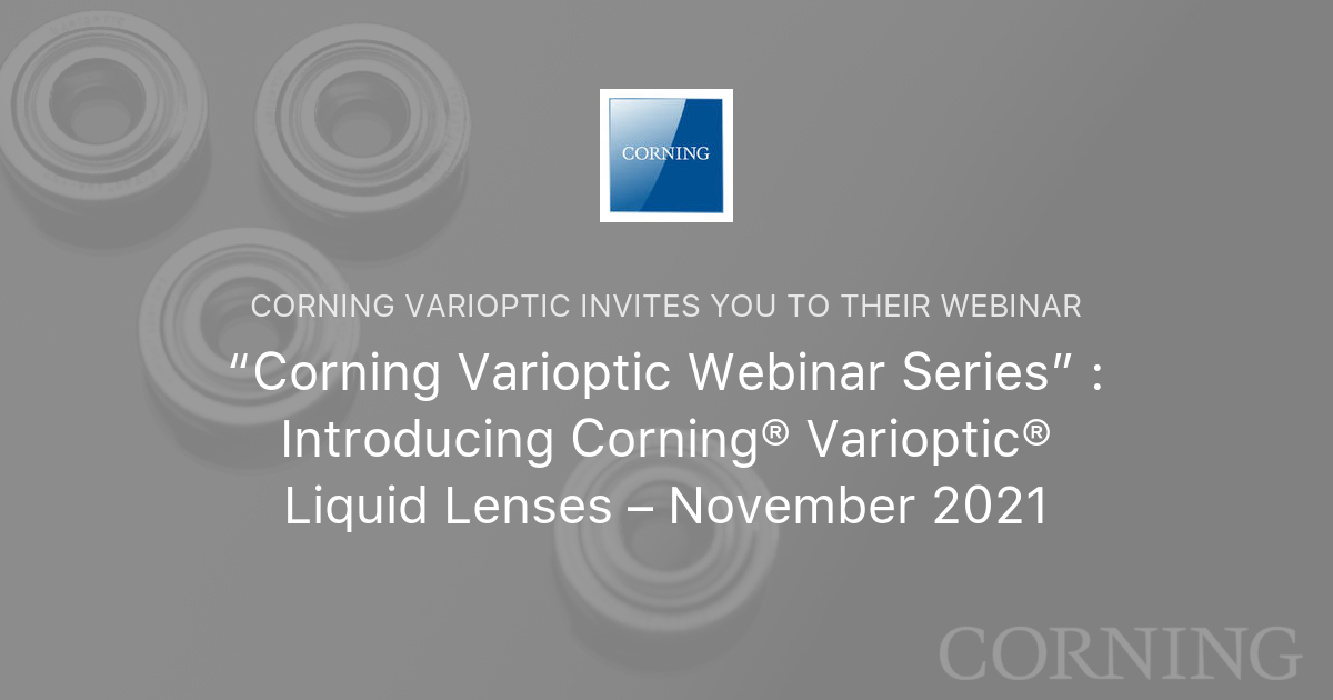 “Corning Varioptic Webinar Series” : Introducing Corning® Varioptic ...