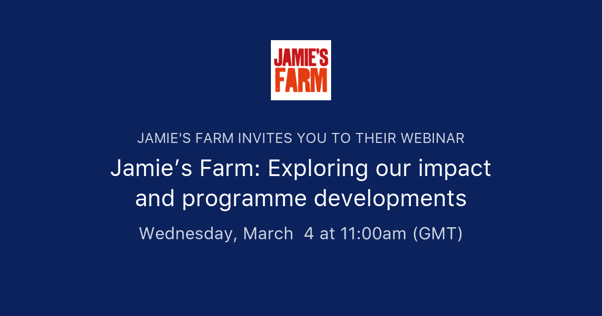 Jamie’s Farm: Exploring our impact and programme developments | Jamie's ...