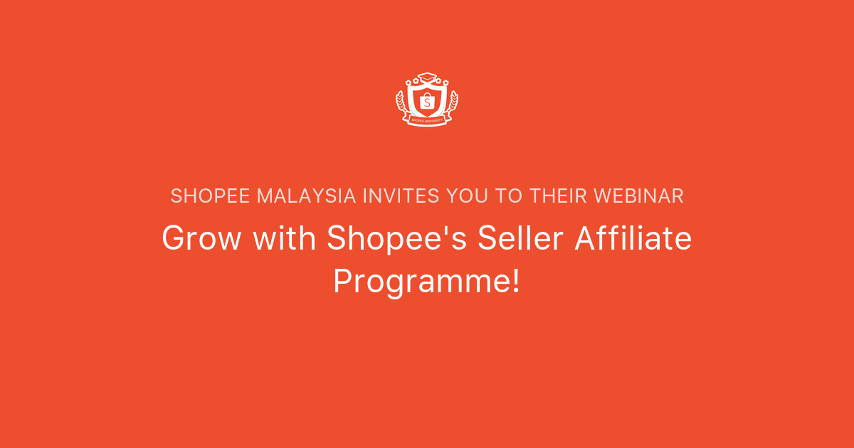 Grow with Shopee's Seller Affiliate Programme! | Shopee Malaysia