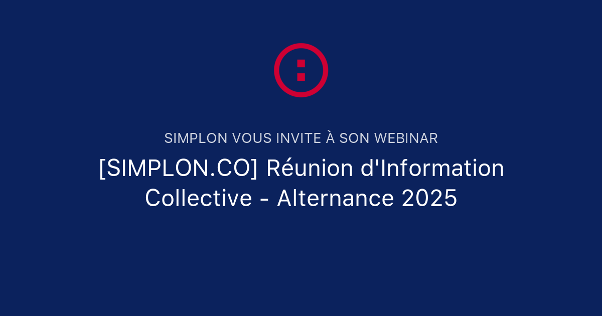 [SIMPLON.CO] Réunion d'Information Collective - Alternance 2025 | Simplon