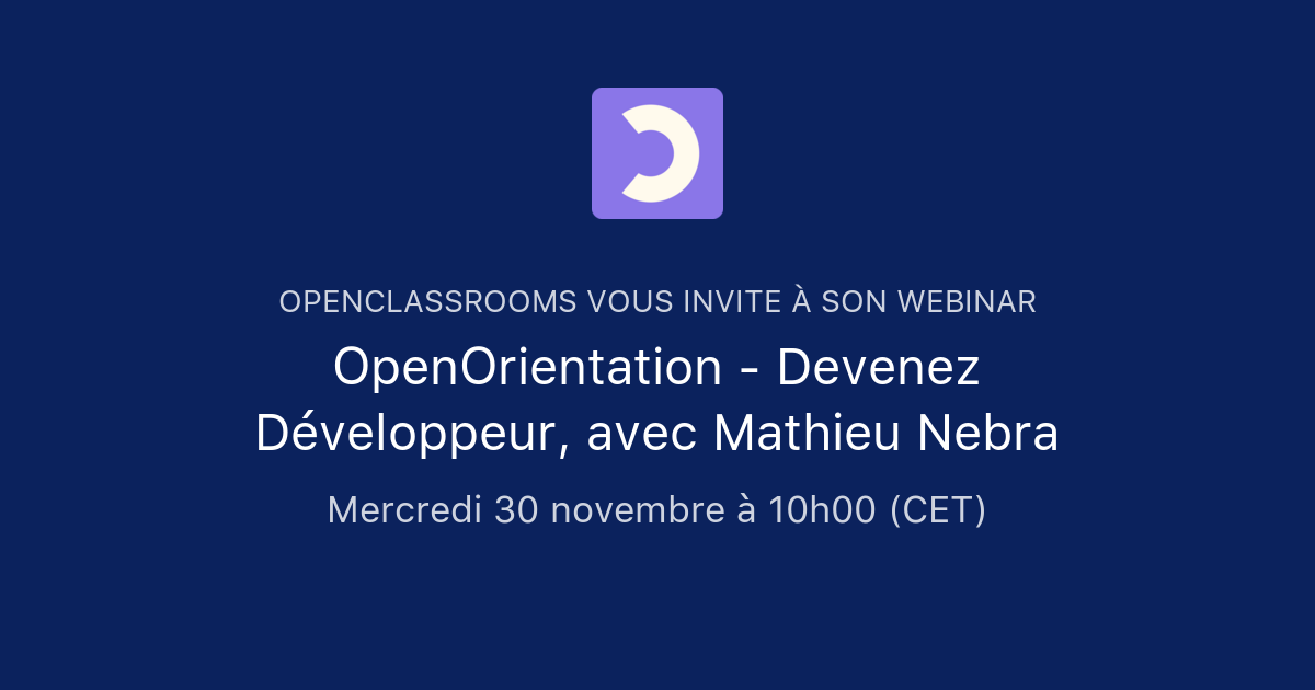 OpenOrientation - Devenez Développeur, avec Mathieu Nebra | OpenClassrooms