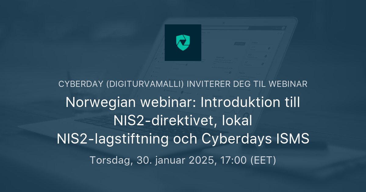 Norwegian webinar: Introduktion till NIS2-direktivet, lokal NIS2 ...