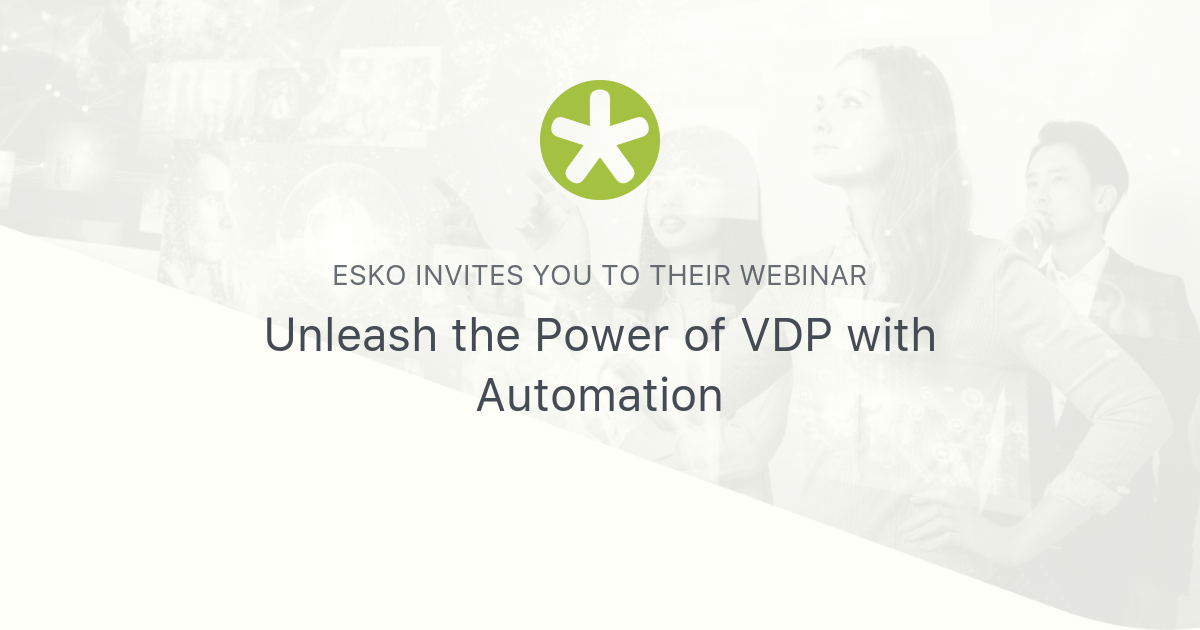 Unleash the Power of VDP with Automation | Esko