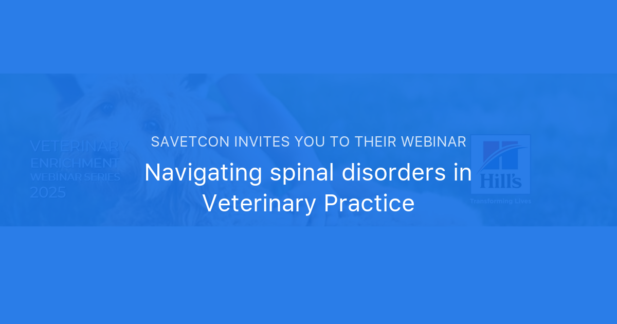 Navigating spinal disorders in Veterinary Practice | SAVETCON