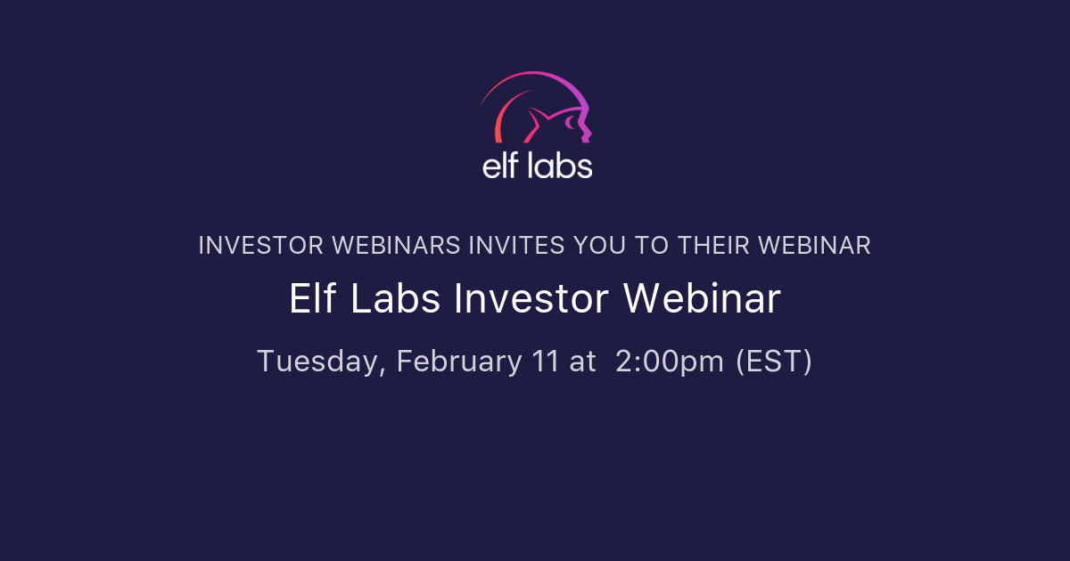 Elf Labs Investor Webinar | Investor Webinars