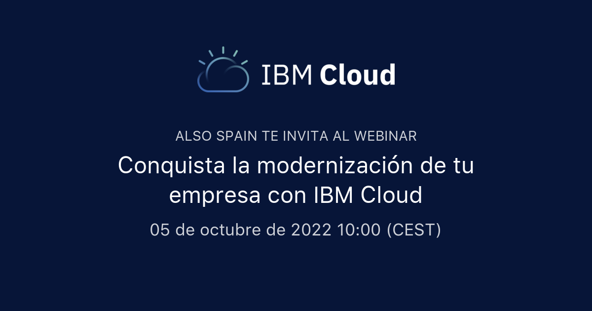 Conquista la modernización de tu empresa con IBM Cloud | ALSO Spain