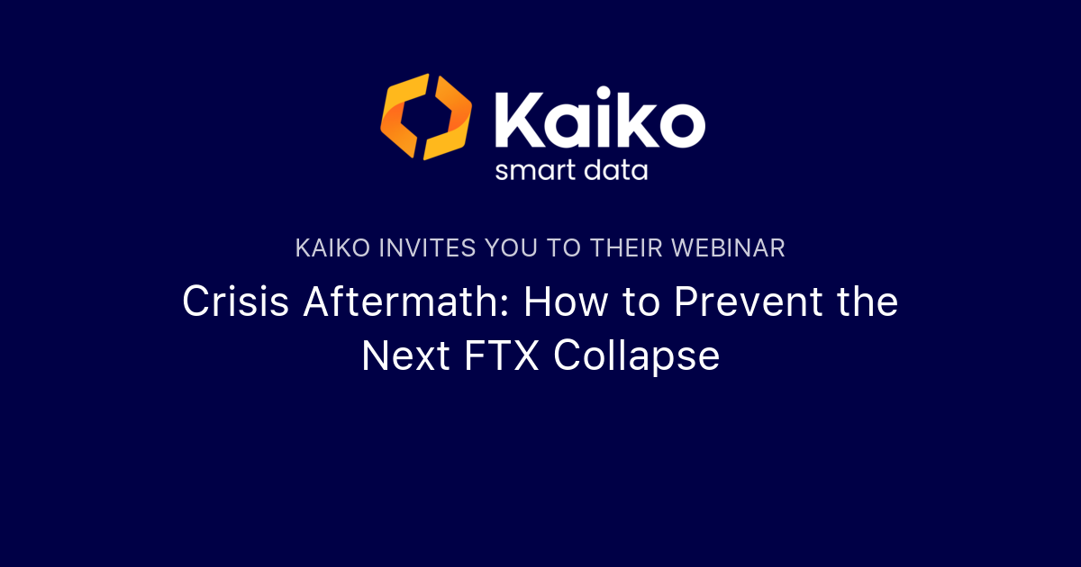Crisis Aftermath: How to Prevent the Next FTX Collapse | Kaiko