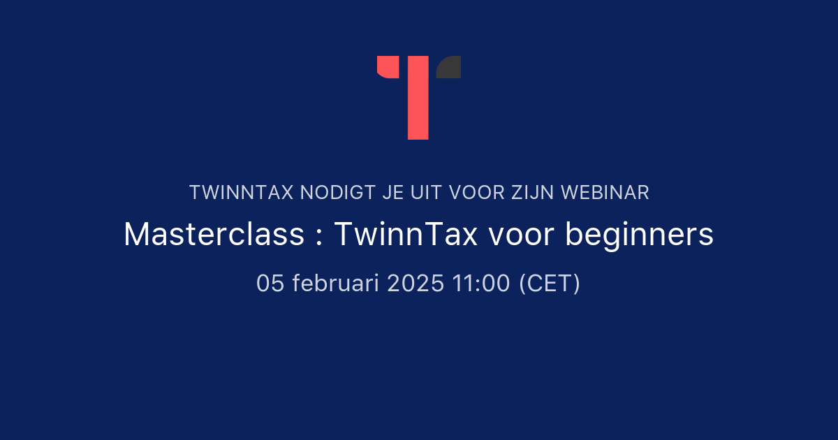Masterclass : TwinnTax voor beginners | Twinntax
