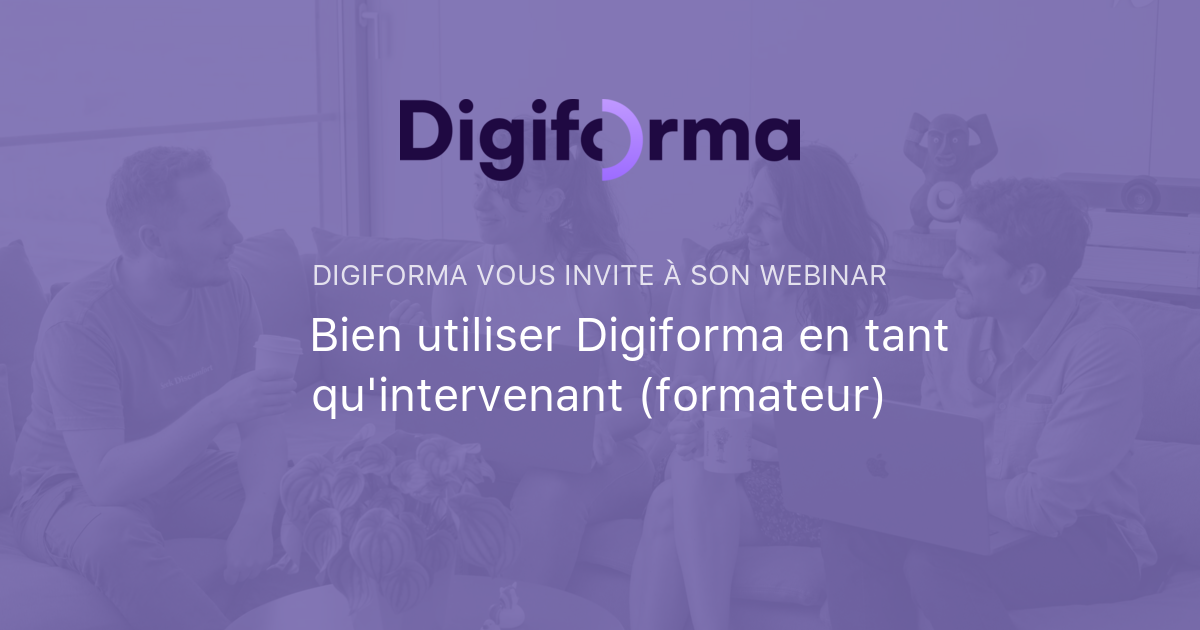 🎓 Bien utiliser Digiforma en tant qu'intervenant (formateur) | Digiforma