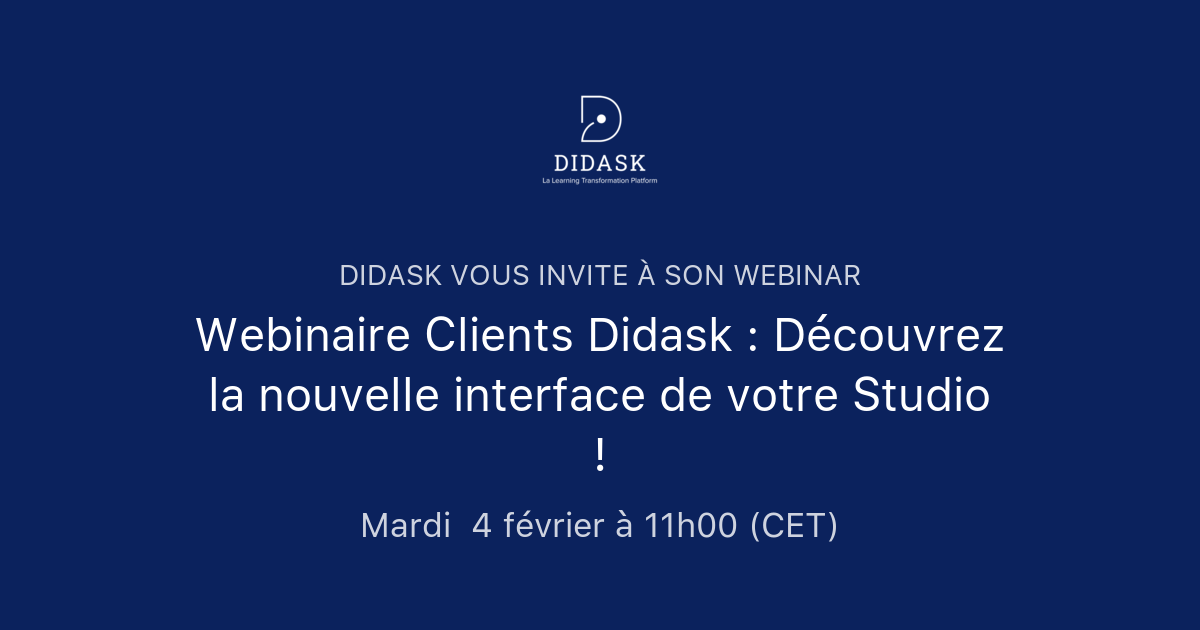 Webinaire Clients Didask : Découvrez la nouvelle interface de votre ...
