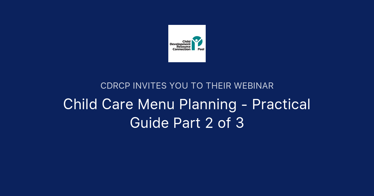 Child Care Menu Planning - Practical Guide Part 2 of 3 | CDRCP