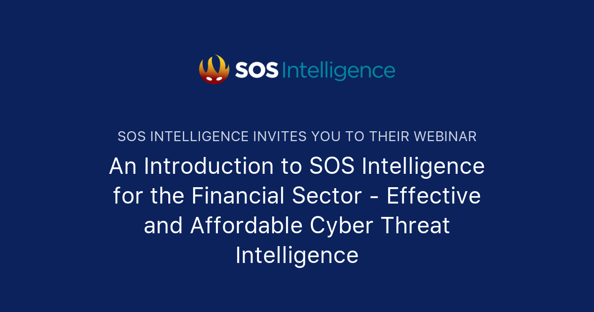 An Introduction to SOS Intelligence for the Financial Sector - Effective and Affordable Cyber ...