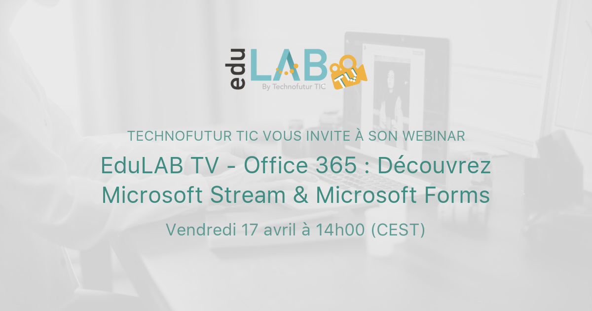EduLAB TV - Office 365 : Découvrez Microsoft Stream & Microsoft Forms ...