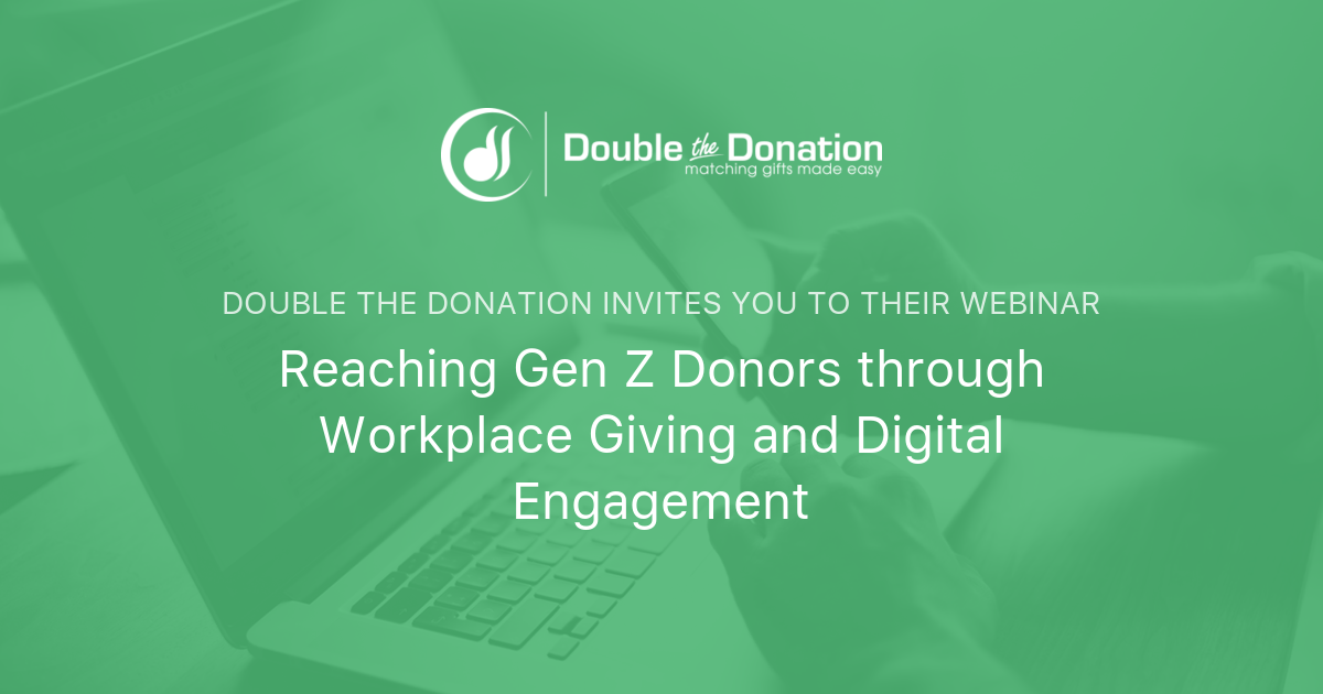 Reaching Gen Z Donors through Workplace Giving and Digital Engagement ...