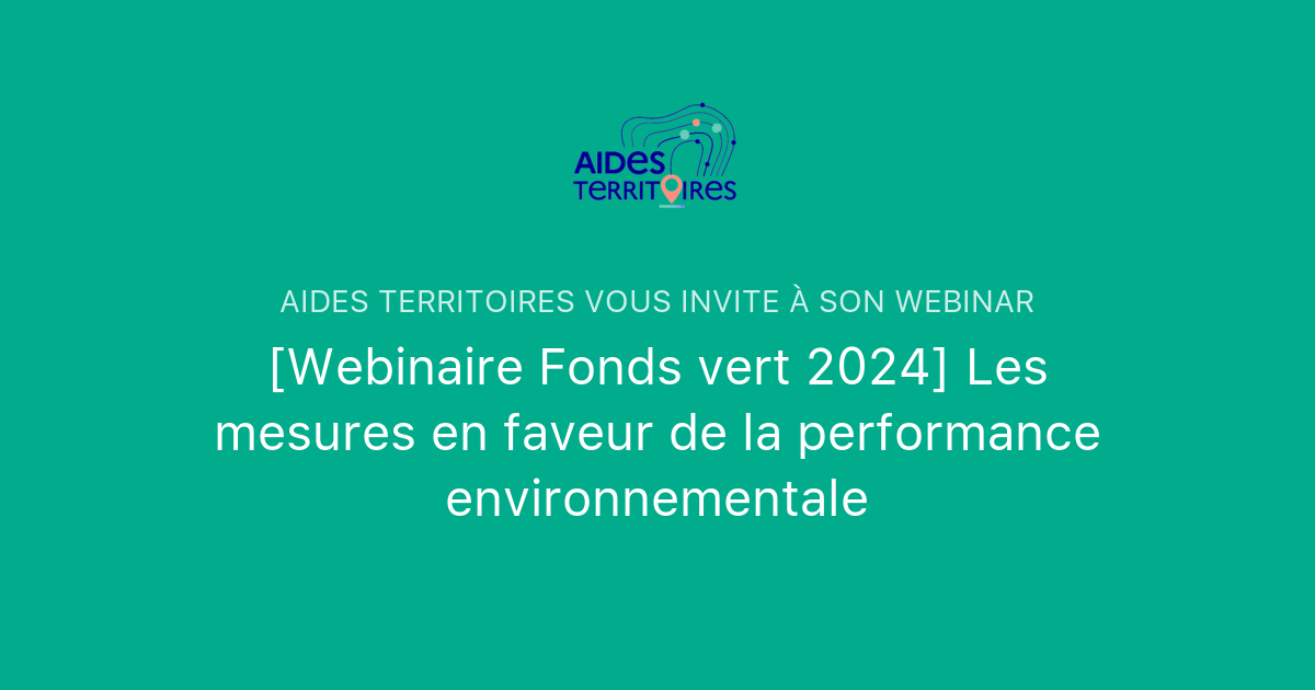 [Webinaire Fonds vert 2024] Les mesures en faveur de la performance ...