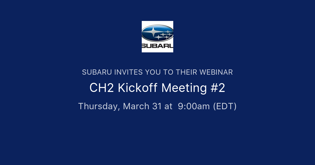 CH2 Kickoff Meeting #2 | Subaru