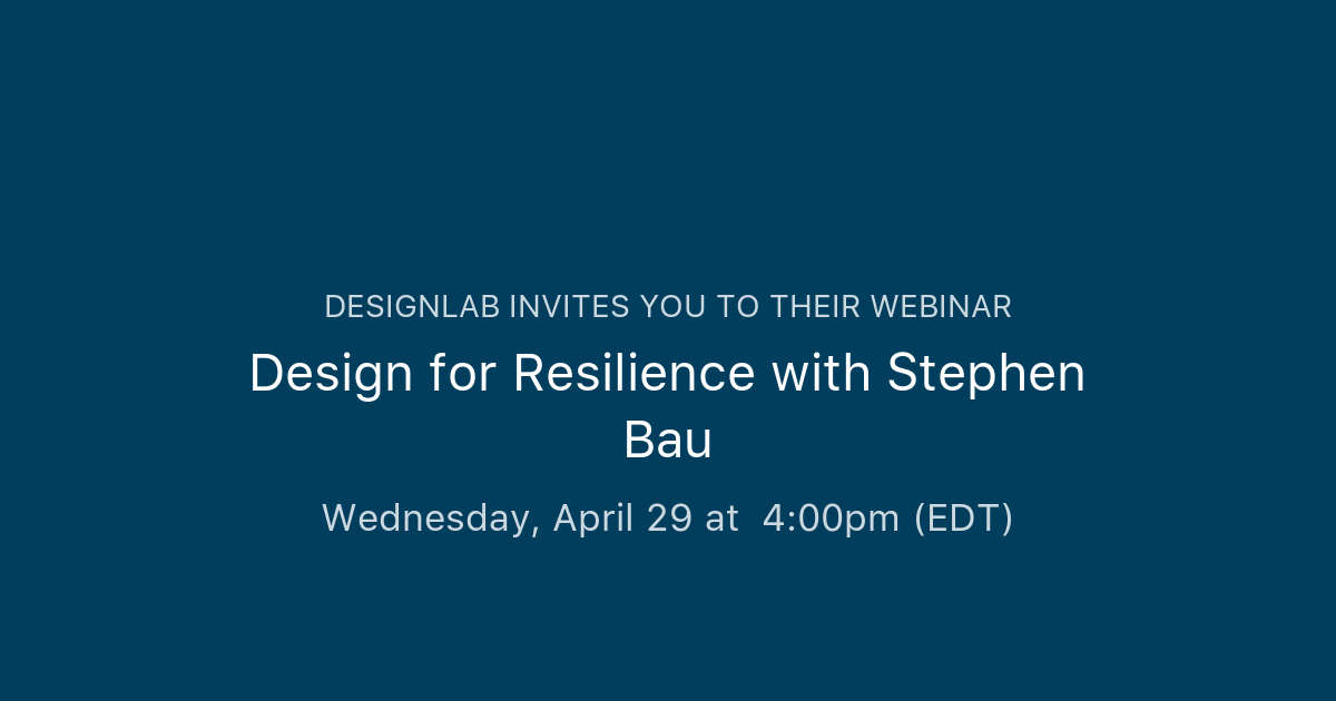 Design for Resilience with Stephen Bau | Designlab