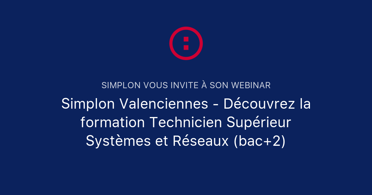 Simplon Valenciennes - Découvrez la formation Technicien Supérieur ...