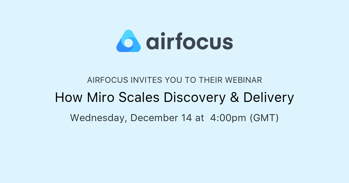 How Miro Scales Discovery & Delivery | airfocus