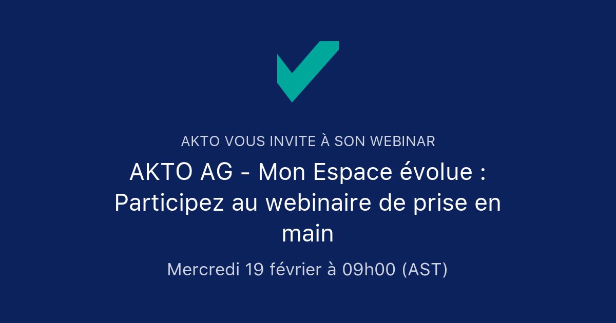 AKTO AG - Mon Espace évolue : Participez au webinaire de prise en main ...