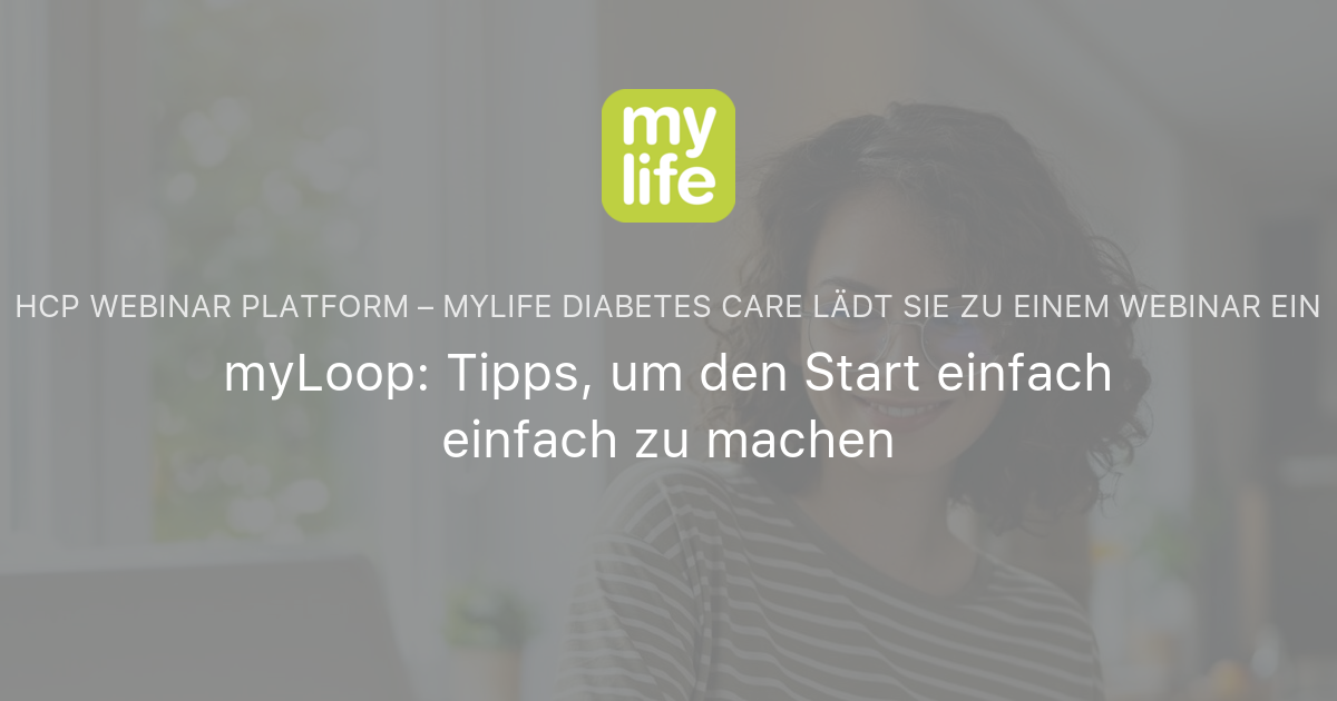 mylife Loop: Tipps, um den Start einfach einfach zu machen | HCP ...