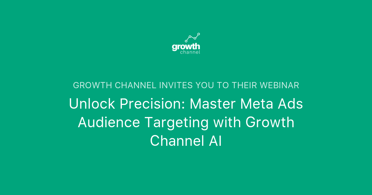 Unlock Precision: Master Meta Ads Audience Targeting with Growth ...