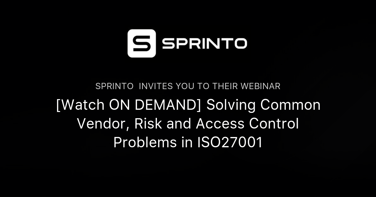[Watch ON DEMAND] Solving Common Vendor, Risk and Access Control ...