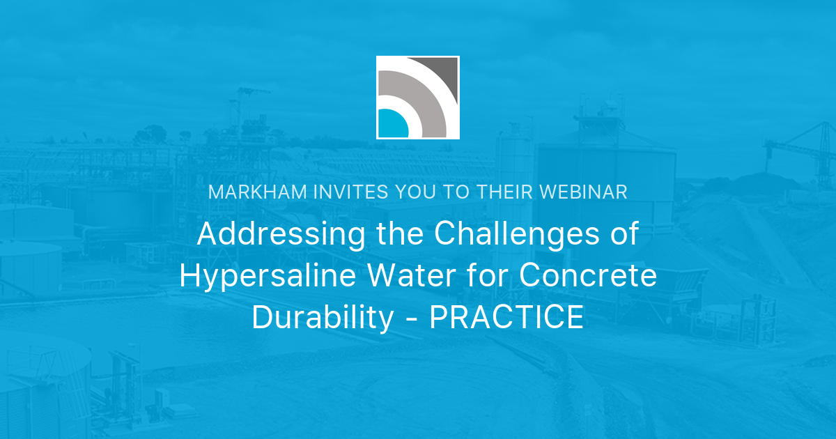 Addressing the Challenges of Hypersaline Water for Concrete Durability ...
