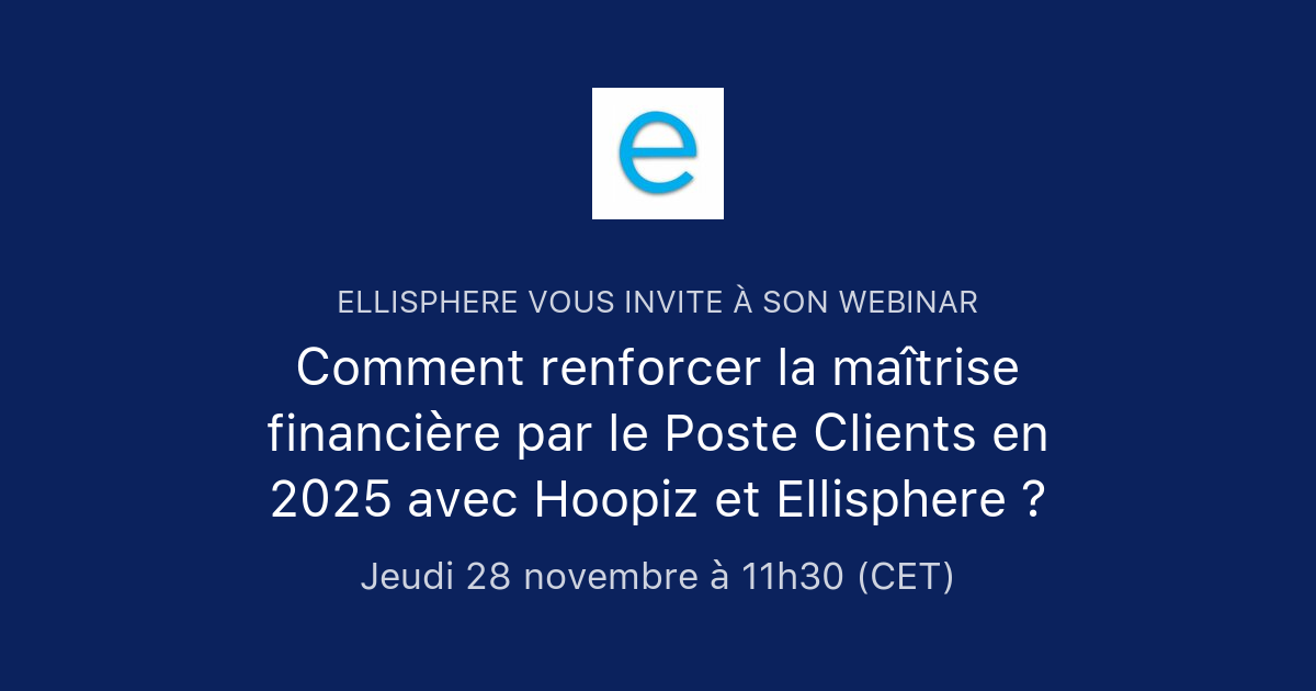 Comment renforcer la maîtrise financière par le Poste Clients en 2025 ...